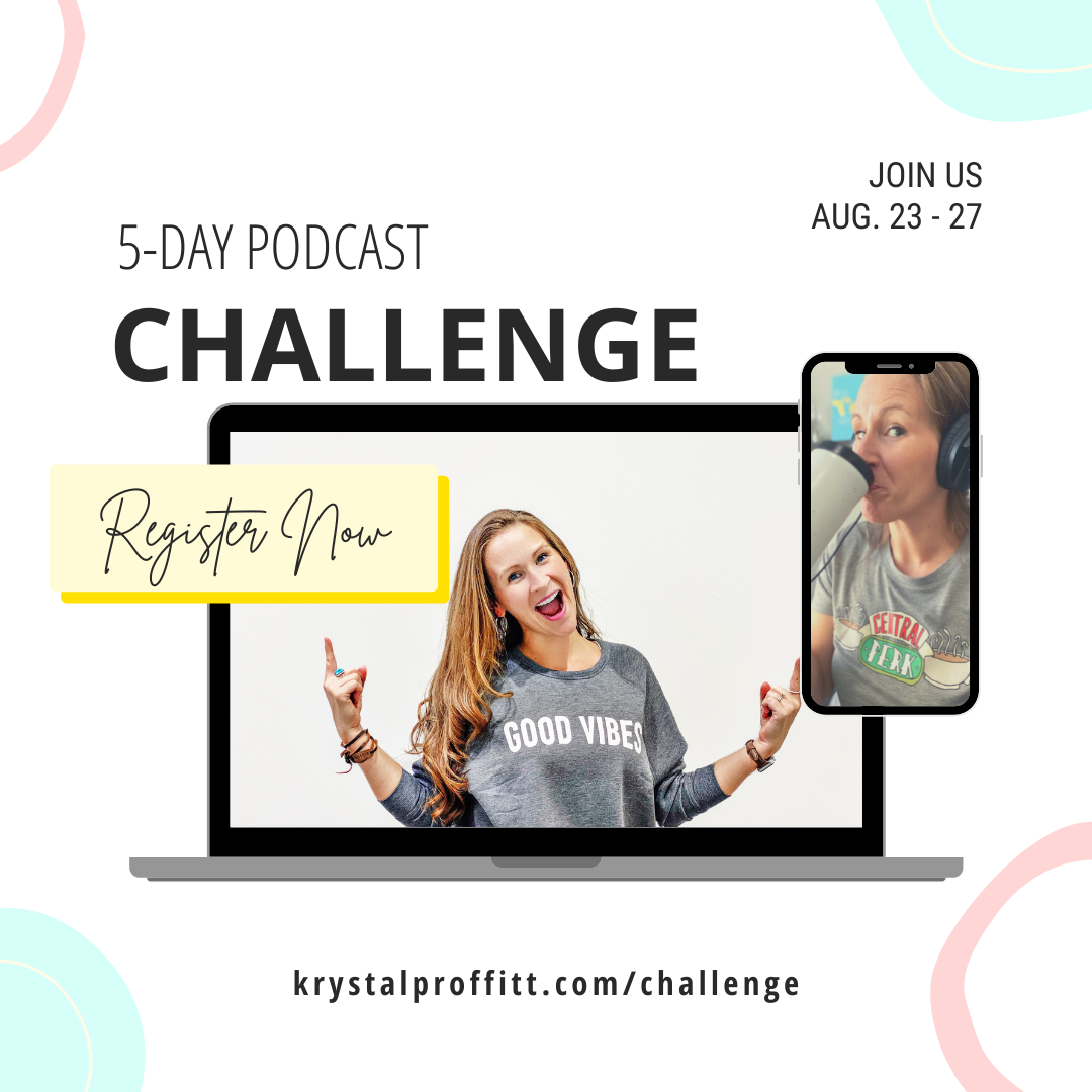 Podcast Challenge, a Look Behind the Scenes - KrystalProffitt.com